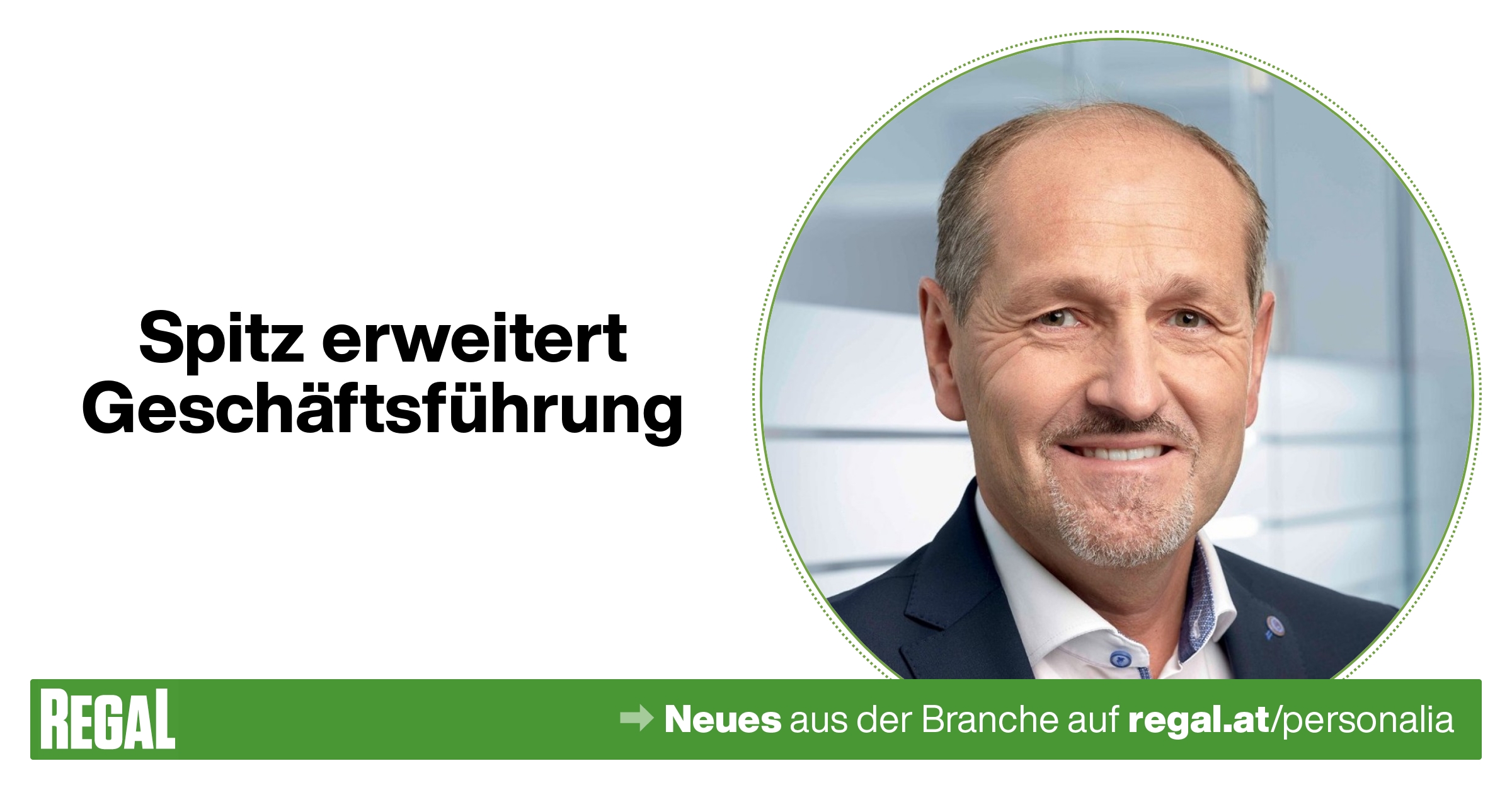 Martin Forster → Spitz erweitert Geschäftsführung → REGAL